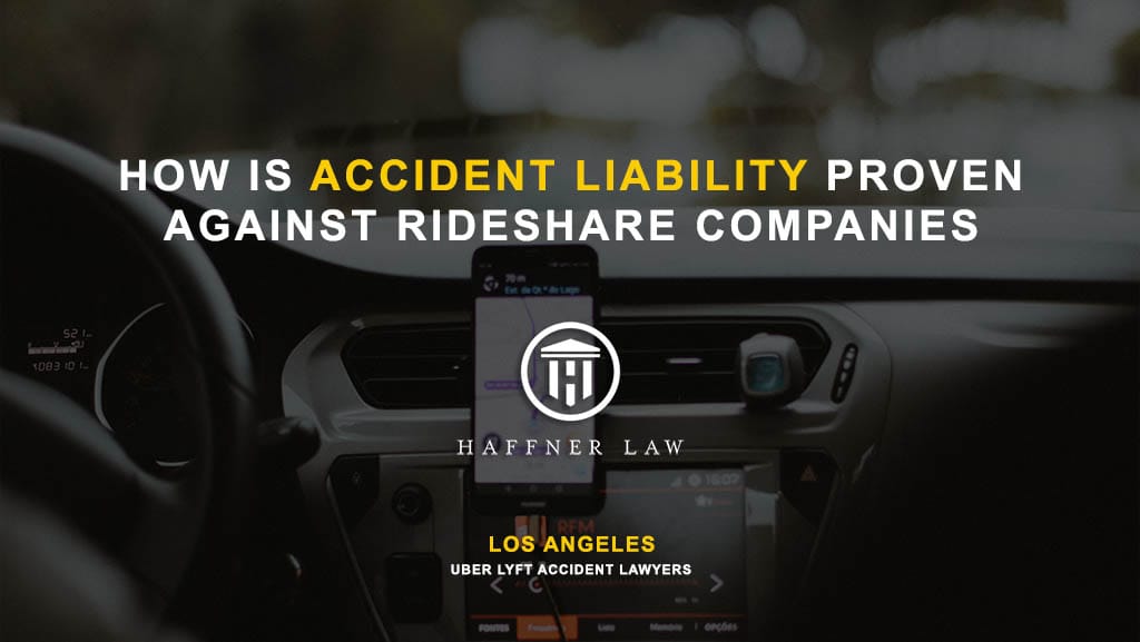 How Can a Lawyer Prove Liability in an Uber or Lyft Accident | Haffner Law